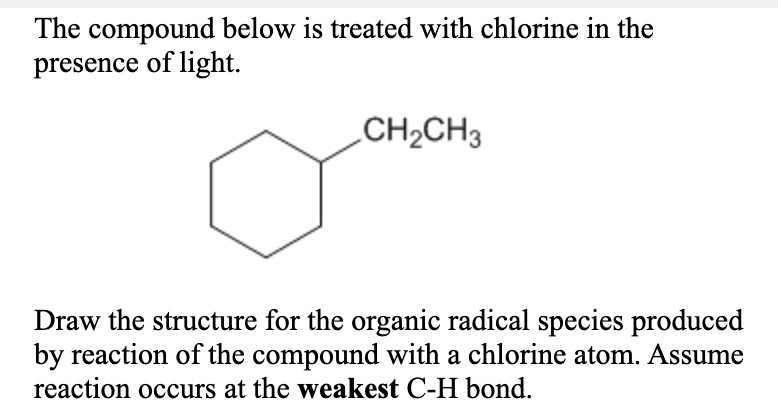 The compound below is treated with chlorine in the presence of light ...
