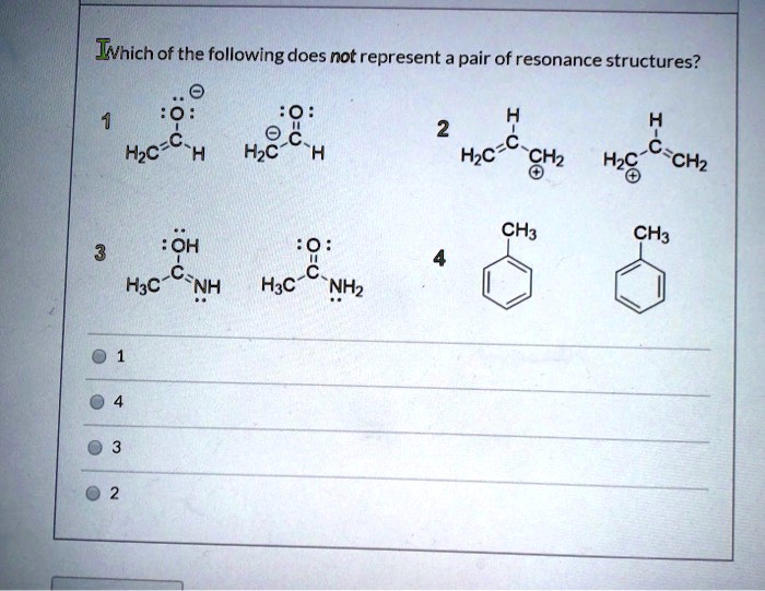 ivhich of the following does notrepresenta pair of resonance structures ec hzc hoc c chz hz8 chz ...
