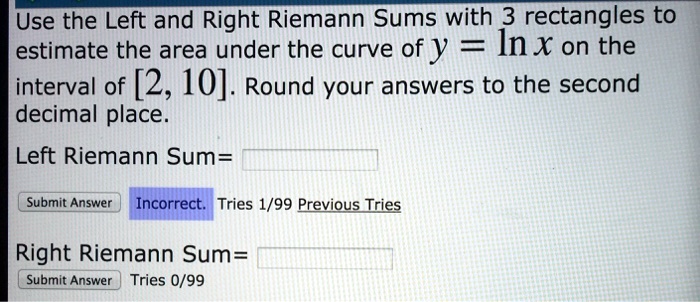 Use the Left and Right Riemann Sums with 3 rectangles to estimate the ...