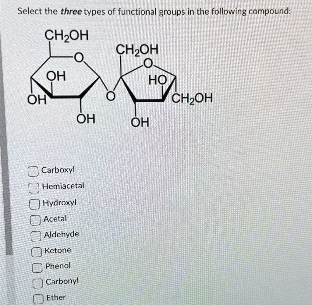 [GET ANSWER] Select the three types of functional groups in the ...