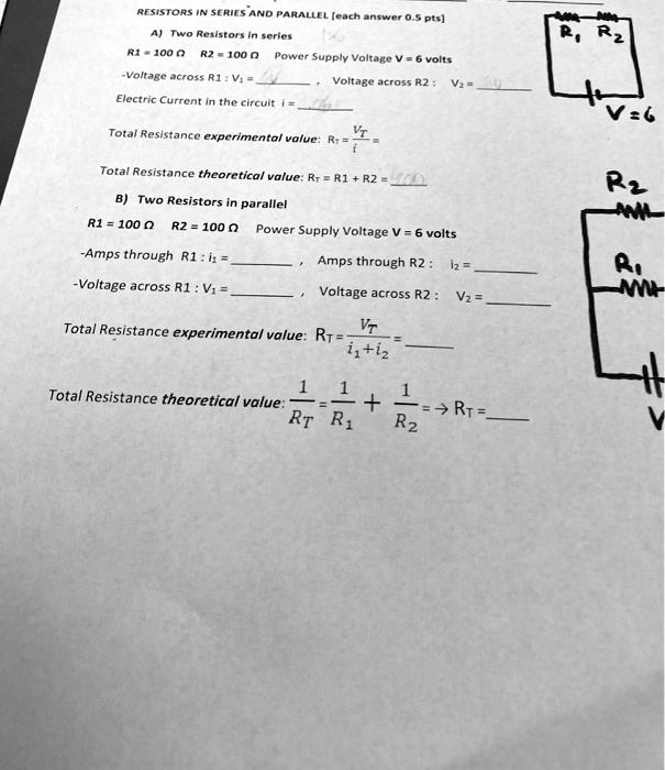 SOLVED: A Two Resistors in series R1 = 100Î©, R2 = 100Î© Power Supply Voltage V = 6 volts ...