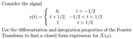 consider the signal 0 t 12 t12 12t12 1 t12 use the differentiation and ...