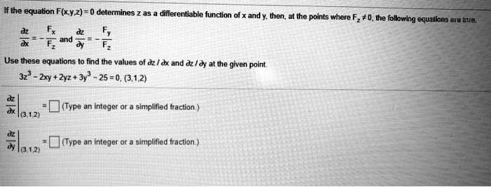 SOLVED: If the equation F(xyz) determines differentiable function of x ...