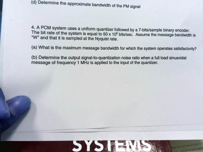 (d) Determine the approximate bandwidth of the PM signal 4. A PCM system uses a uniform ...
