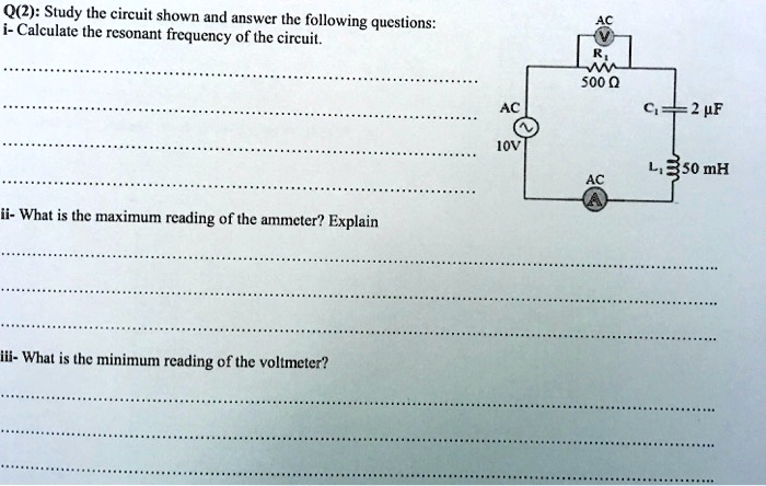SOLVED: Q(2): Study the circuit shown and answer the following questions: i- Calculate the ...