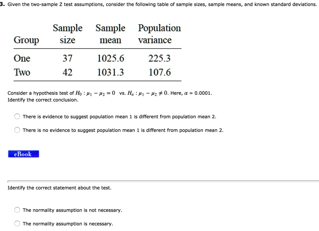 3. Given the two-sample Z test assumptions, consider the following ...