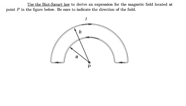 SOLVED: Use the Biot-Savart law to derive an expression for the magnetic field at point P in the ...