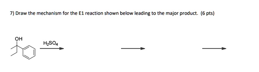 SOLVED:Draw the mechanism for the E1 reaction shown below 'leading to ...