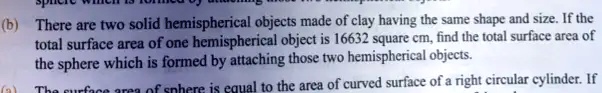 SOLVED: (b) There are two solid hemispherical objects made of clay ...