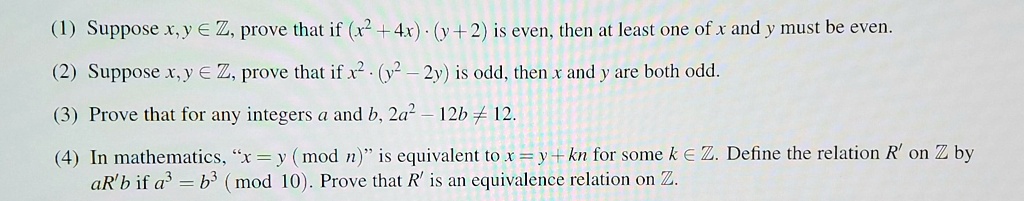 SOLVED: Suppose x, y âˆˆ Z, prove that if (2 + 4x) * (y + 2) is even, then at least one of x and ...