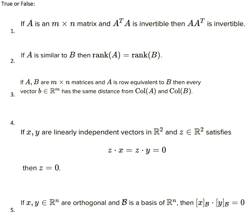 true or false if a is an m x n matrix and at a is invertible then aat is invertible if a is ...