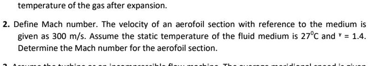 SOLVED: Temperature of the gas after expansion 2. Define Mach number ...