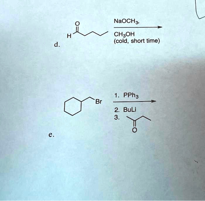 SOLVED: Organic Chemistry 2: Give the major product of the following reactions. NaOCH3, CH3OH ...