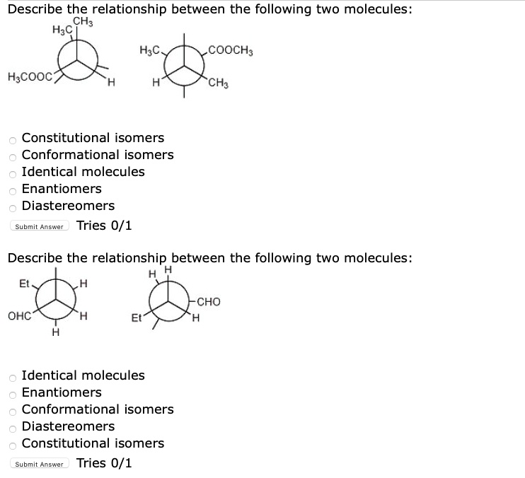 SOLVED: Describe the relationship between the following two molecules ...