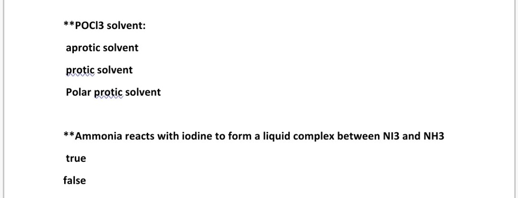 SOLVED: **POCI3 solvent: aprotic solvent protic solvent Polar protic ...
