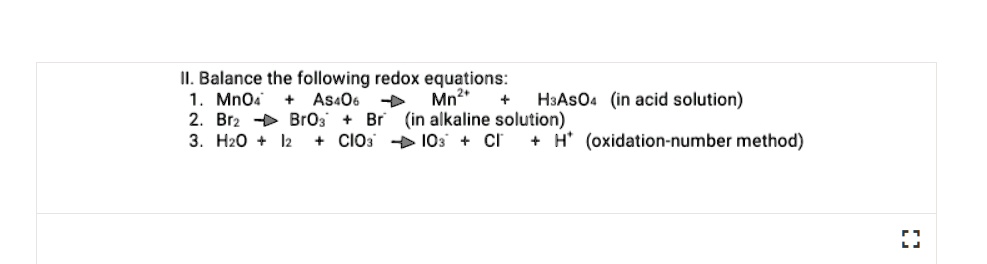 SOLVED:Balance the following redox equations: Mnoa As-O6 Mn?' HaAsOa ...