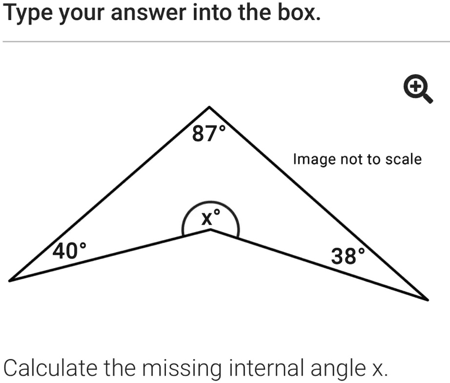 type your answer into the box 87 image not to scale x 40 38 calculate the missing internal angle ...