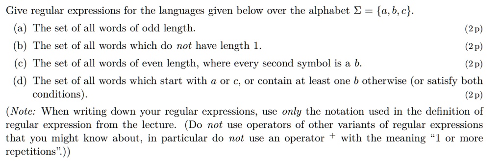 SOLVED: Regular expressions needed not grammars!! Give regular ...
