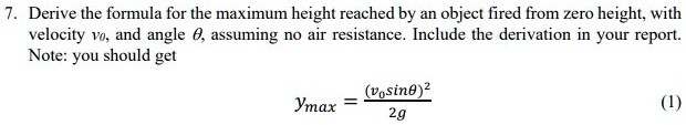SOLVED: Derive the formula for the maximum height reached by an object ...