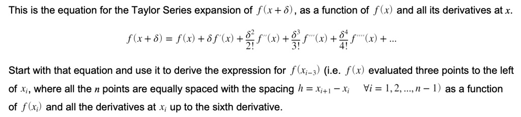 SOLVED:This is the equation for the Taylor Series expansion of f (x+ 6 ...