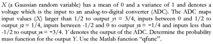 Video Solution X A Gaussian Random Variable Has A Mean Of 0 And Variance Of σ 2 And Denotes