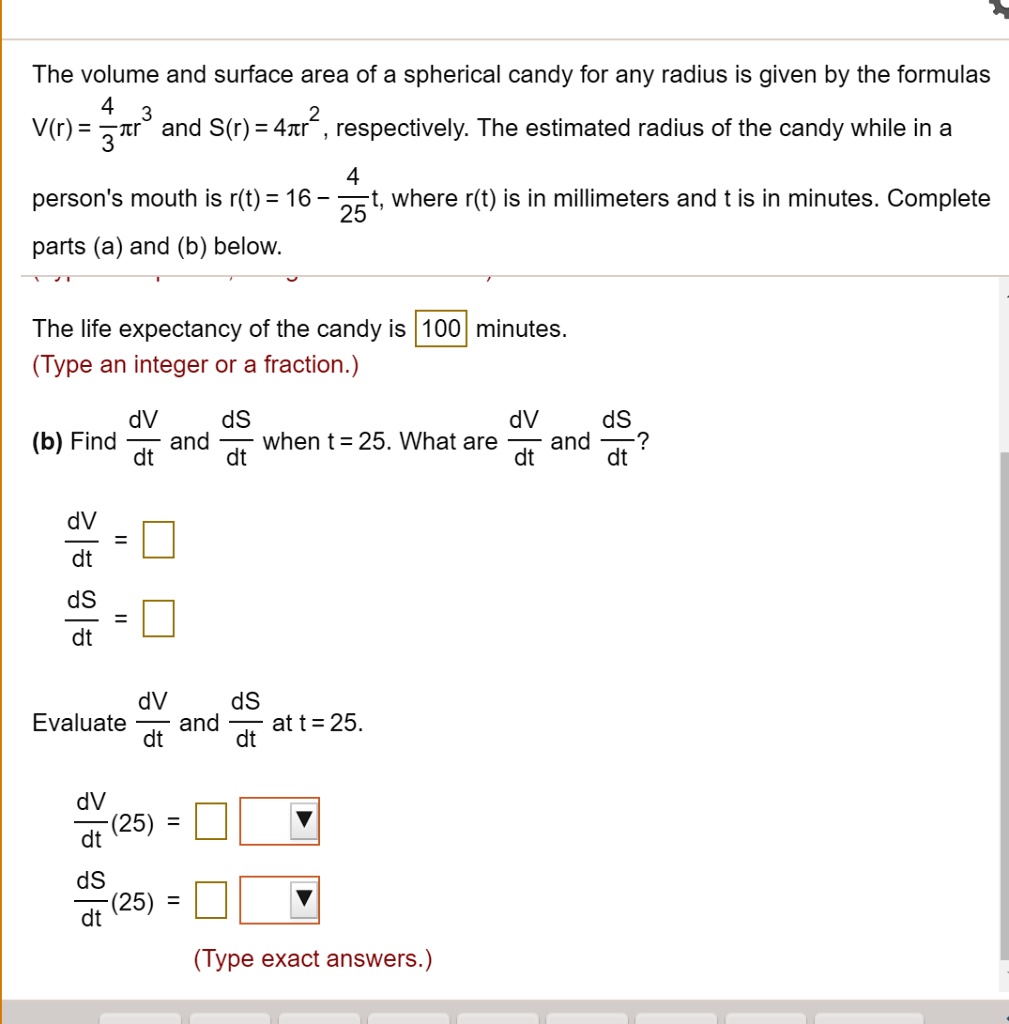 SOLVED: The volume and surface area of a spherical candy for any radius ...