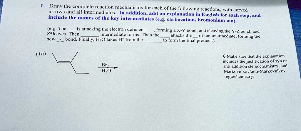 draw the complete reaction mechanisms for each of the following reactions with curved arrows and ...