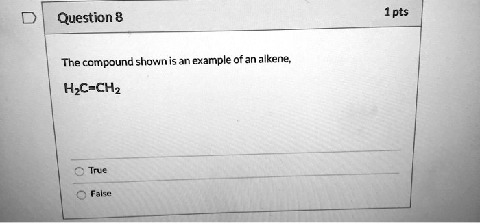 SOLVED:Question 8 1pts The compound shown is an example of an alkene ...