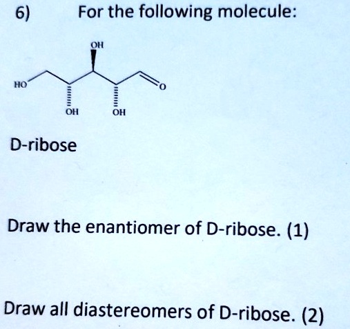 Solved For The Following Molecule 9 Qhi Oh Oh Oh D Ribose Draw The