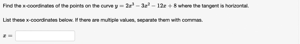 SOLVED: Find the X-coordinates of the points on the curve y = 2x3 3x2 ...