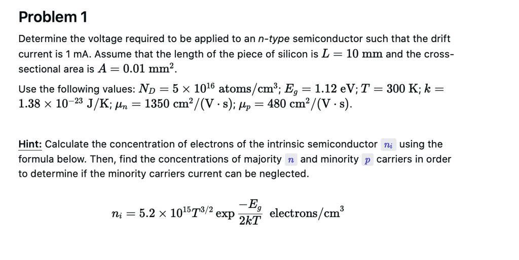 Problem 1 Determine the voltage required to be applied to an n-type ...