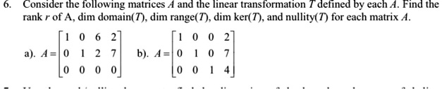 consider the following matrices and the linear transformation defined ...