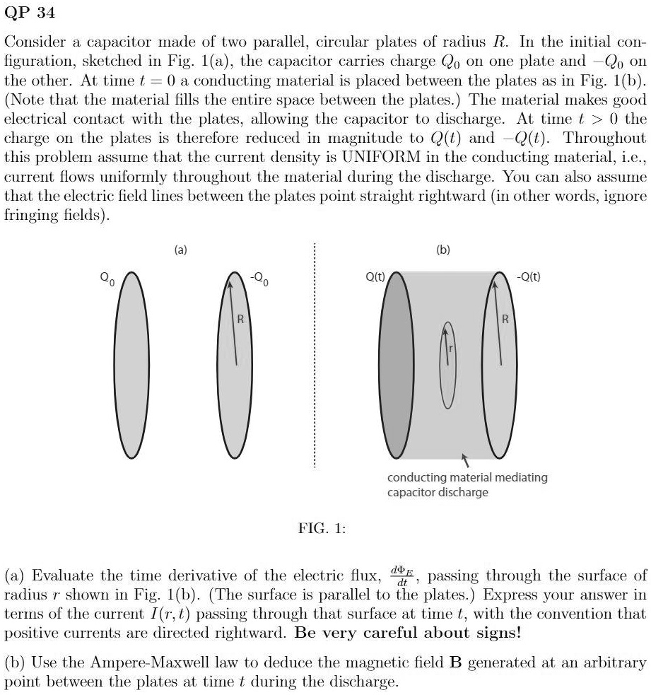 Consider a capacitor made of two parallel, circular plates of radius R ...