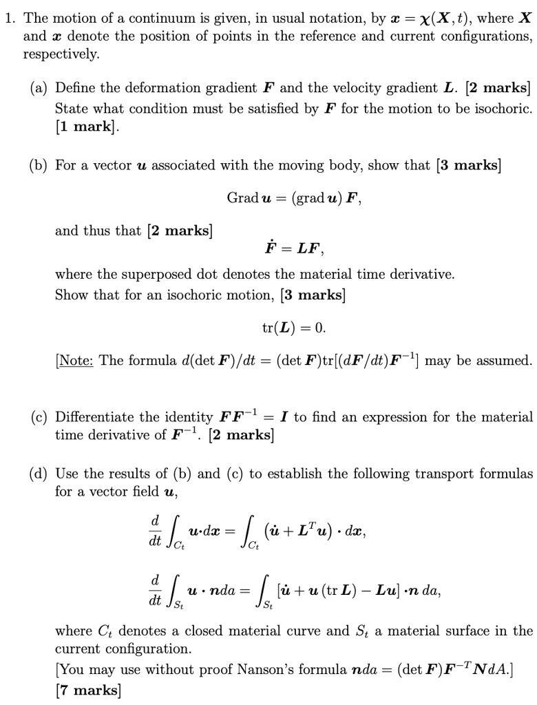 1 the motion of a continuum is given in usual notation by x xx t where x and x denote the ...