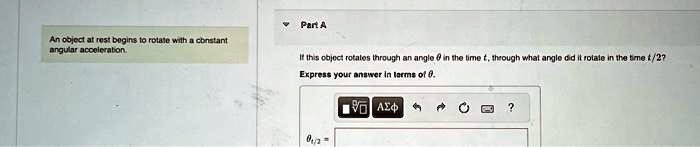 Solved An Object At Rest Begins To Rotate With A Constant Angular Acceleration If This Object