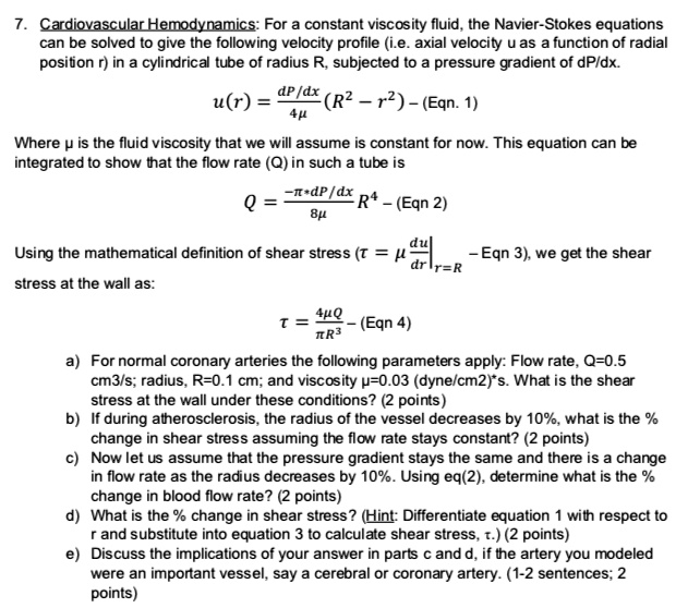 7. Cardiovascular Hemodynamics: For a constant viscosity fluid, the ...