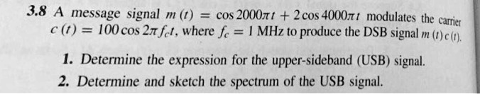 SOLVED: 1. Determine the expression for the upper-sideband (USB signal ...