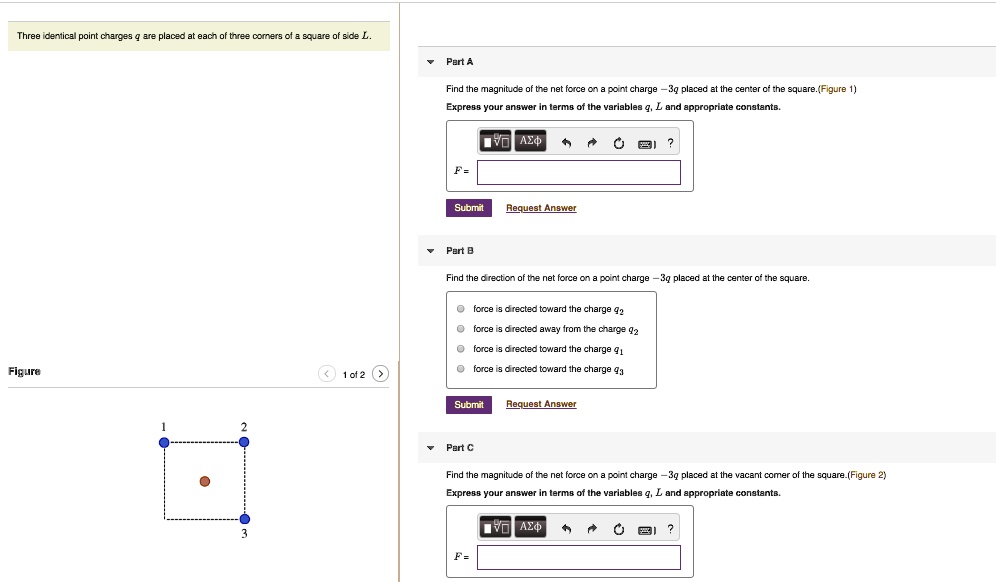 SOLVED: Three identical point charges q are placed at each of three corners of a square of side ...