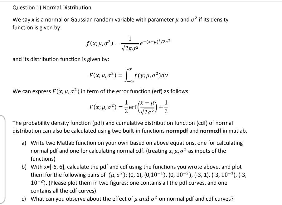 SOLVED: Question 1: Normal Distribution We say x is a normal or Gaussian random variable with ...