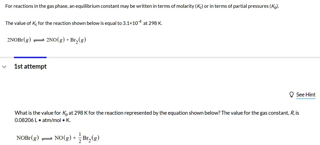 SOLVED: For reactions in the gas phase, an equilibrium constant may be ...