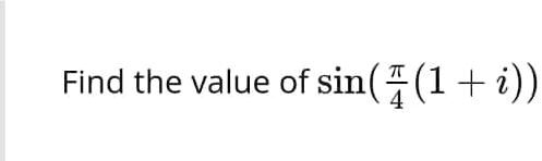 SOLVED: Find the value of sin( 4(1 + i))