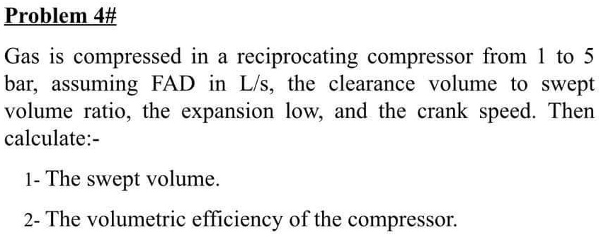 SOLVED: Using your own premise Problem 4# Gas is compressed in a ...