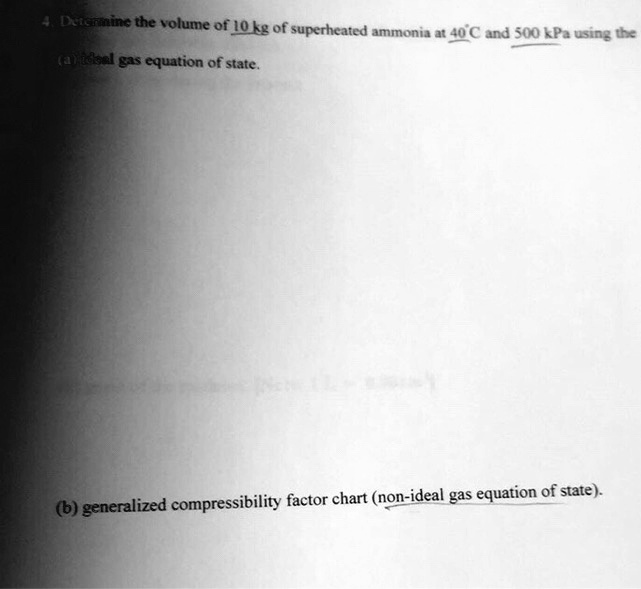 4. Determine the volume of 10 kg of superheated ammonia at 40°C and 500 ...