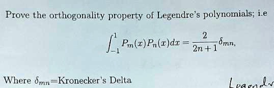 prove the orthogonality property of legendres polynomials ie pmrpnrdr ...