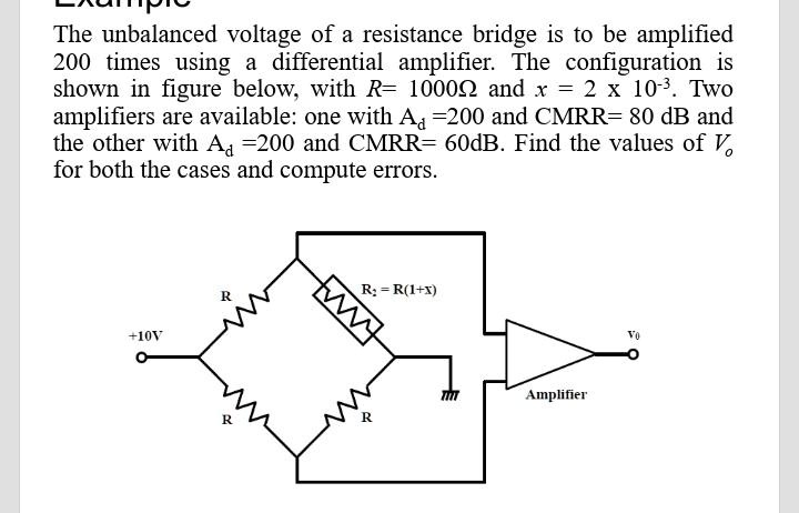 SOLVED: Do all required steps. Tpt The unbalanced voltage of a resistance bridge is to be ...