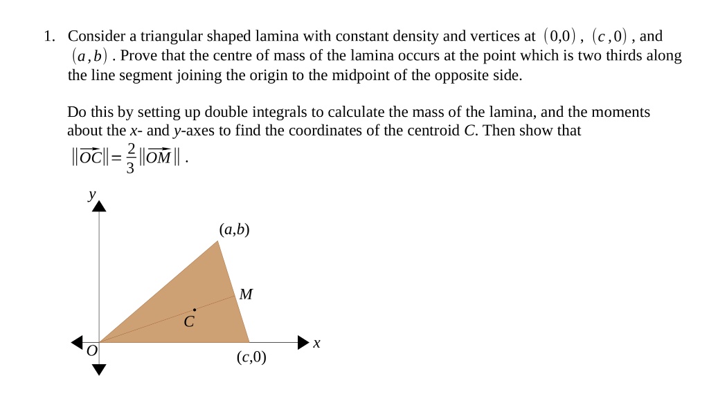 SOLVED: 1. Consider a triangular shaped lamina with constant density ...