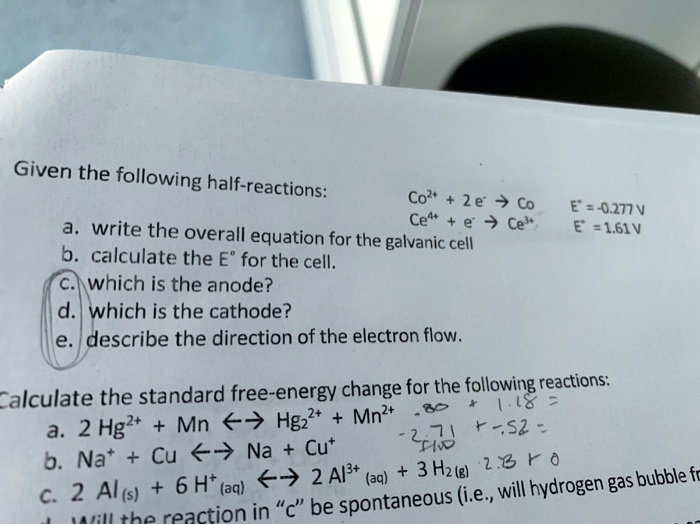 SOLVED: Given the following half– reactions: Coz 2e" 7 Co write the ...