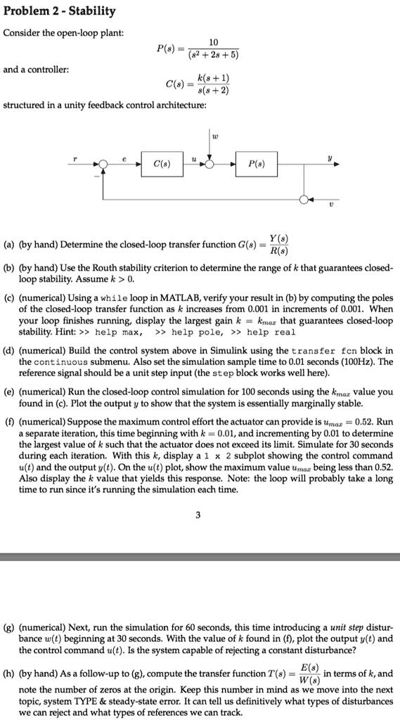 SOLVED: Problem 2 - Stability Consider the open-loop plant: 10 and a controller: (8 + 2 ...