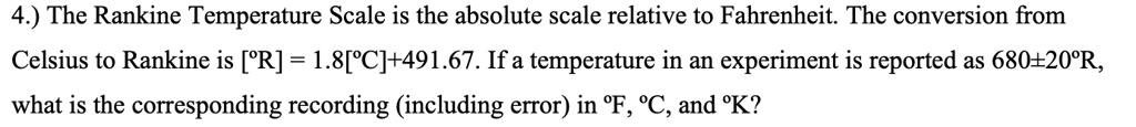 4 the rankine temperature scale is the absolute scale relative to ...