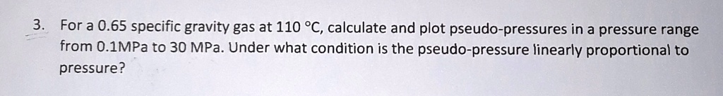 SOLVED: I need help understanding how to solve this problem, please. For a 0.65 specific gravity ...